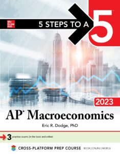 5 steps to a 5: ap macroeconomics 2023