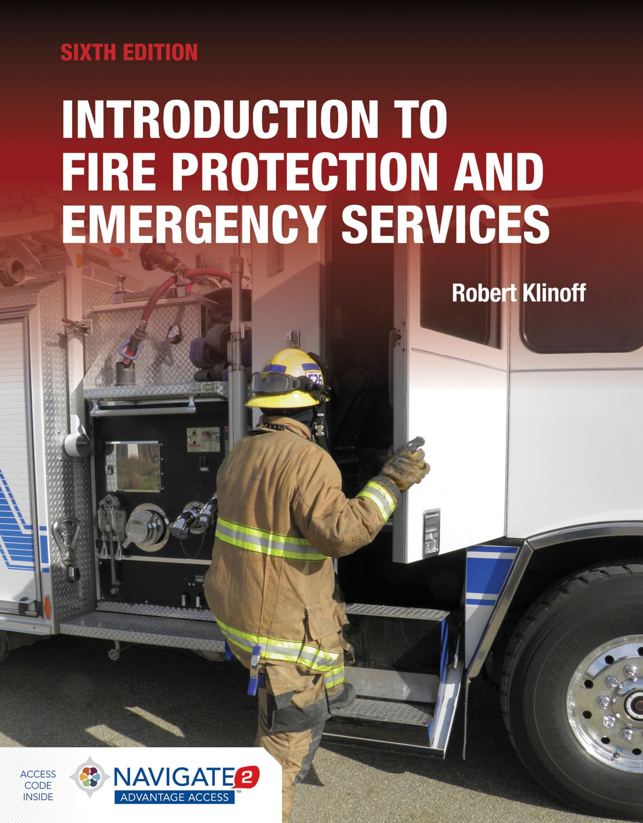 Introduction to Fire Protection and Emergency Services includes Navigate Advantage Access