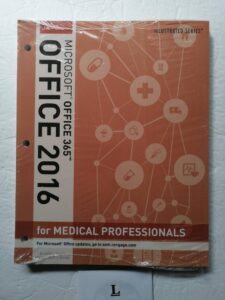 illustrated microsoft office 365 & office 2016 for medical professionals, loose-leaf version