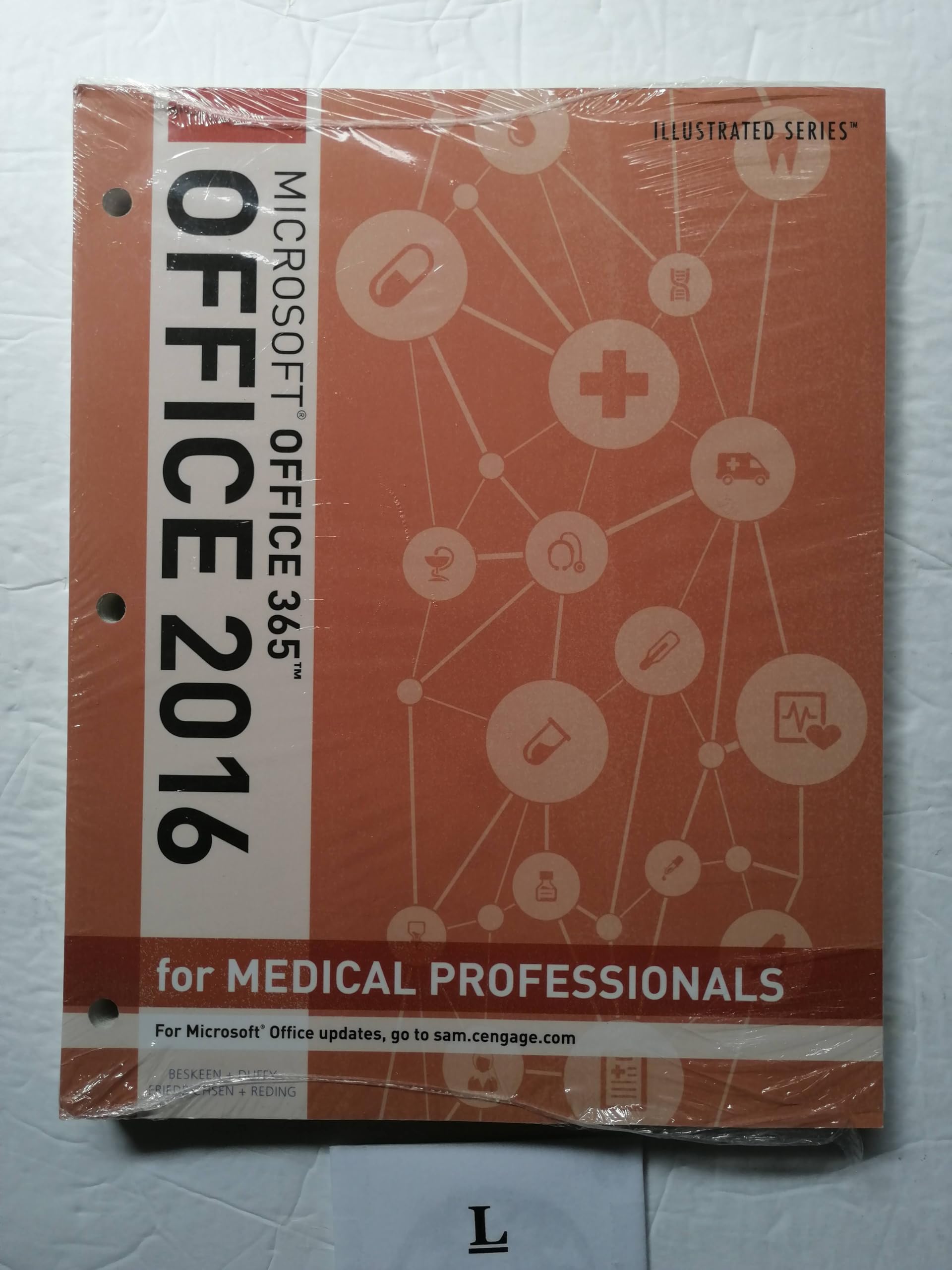 Illustrated Microsoft Office 365 & Office 2016 for Medical Professionals, Loose-leaf Version