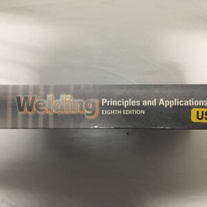 Welding: Principles and Applications