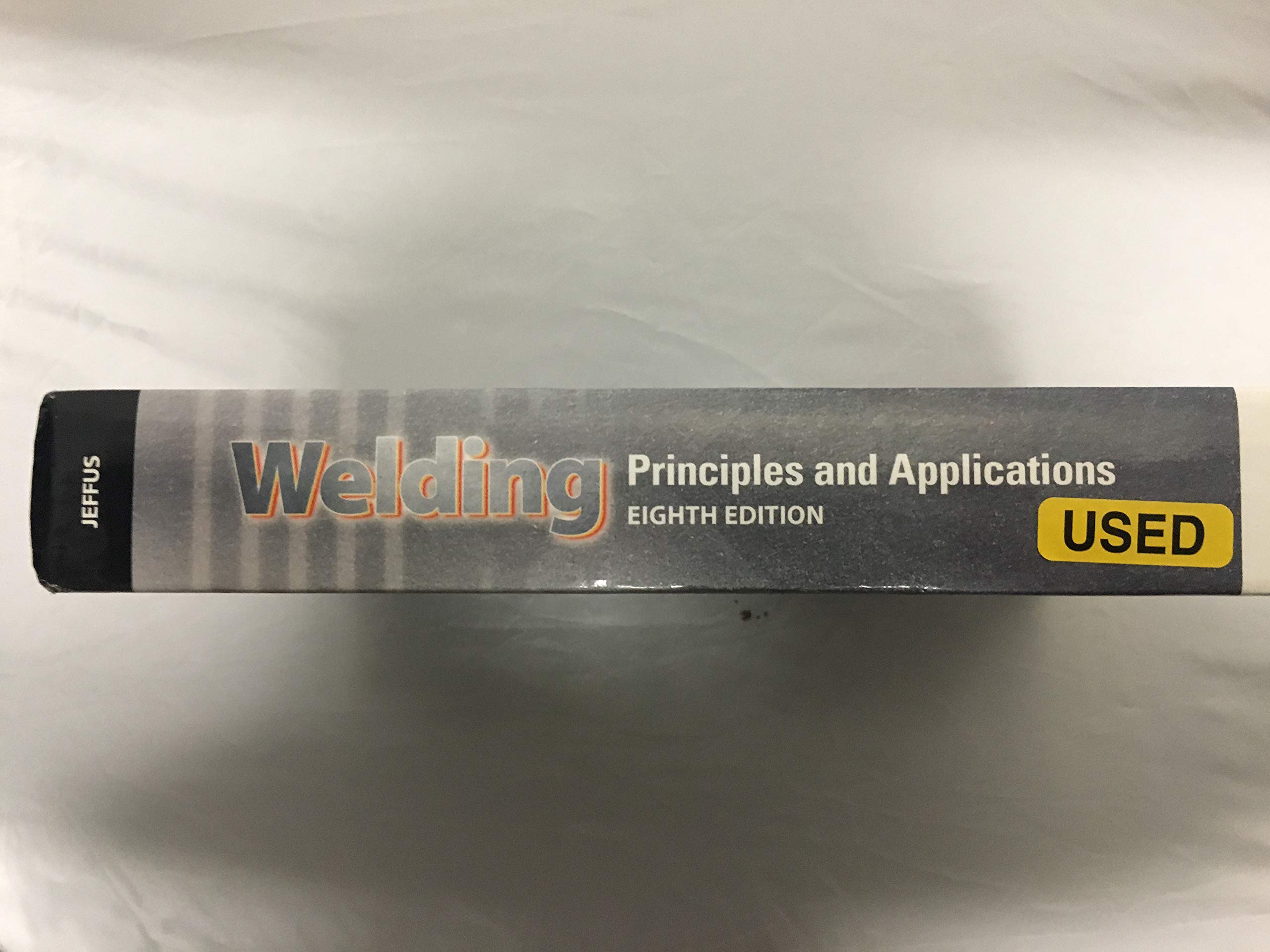 Welding: Principles and Applications