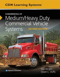 fundamentals of medium/heavy duty commercial vehicle systems (cdx learning systems)