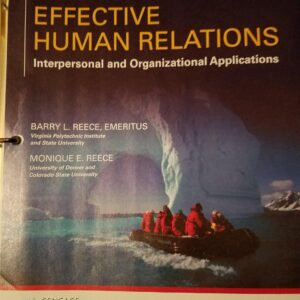 Effective Human Relations: Interpersonal And Organizational Applications, Loose-Leaf Version