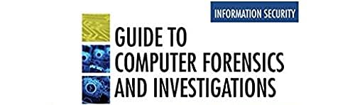 Guide To Computer Forensics and Investigations - Standalone Book