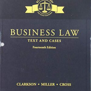 Business Law: Text and Cases, Loose-Leaf Version