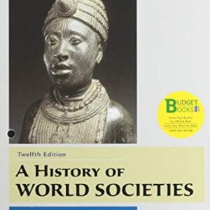 Loose-leaf Version for A History of World Societies, Value Edition, Volume 1