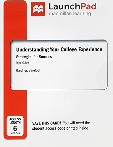 Loose-leaf Version for Understanding Your College Experience 3e & LaunchPad for Understanding Your College Experience 3e (Six-Months Access)