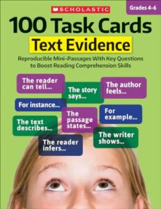 100 task cards: text evidence: reproducible mini-passages with key questions to boost reading comprehension skills