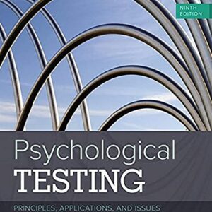 Psychological Testing: Principles, Applications, and Issues