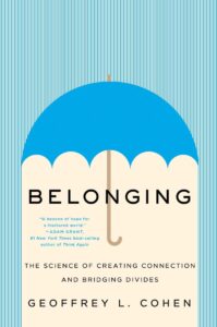 belonging: the science of creating connection and bridging divides