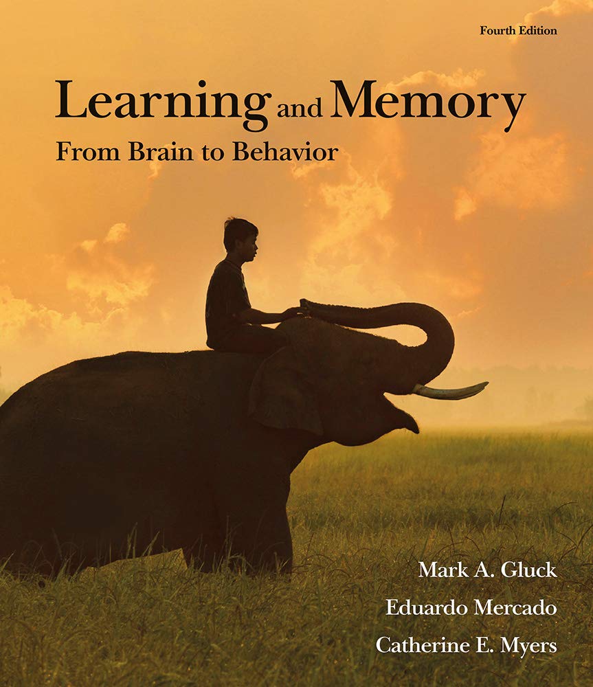 Loose-leaf Version for Learning and Memory: From Brain to Behavior