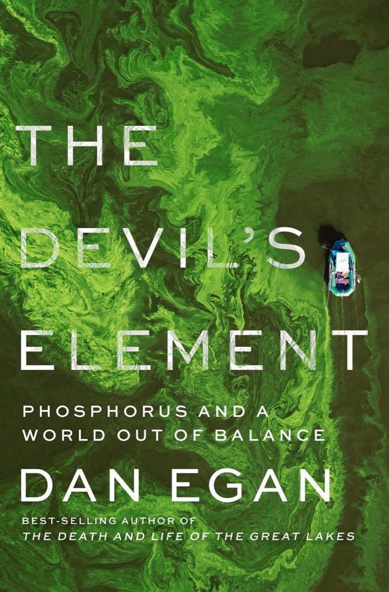 The Devil's Element: Phosphorus and a World Out of Balance