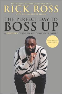 the perfect day to boss up: a hustler's guide to building your empire