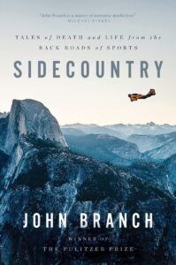 sidecountry: tales of death and life from the back roads of sports