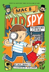 the impossible crime (mac b., kid spy #2) (2)