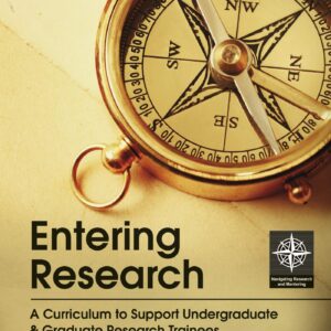 Entering Research: A Curriculum to Support Undergraduate & Graduate Research Trainees