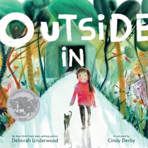 Outside In: A Caldecott Honor Award Winner