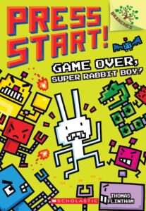 game over, super rabbit boy!: a branches book (press start! #1) (1)