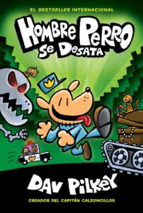 hombre perro se desata (dog man unleashed) (2) (spanish edition)