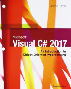 microsoft visual c# 2017: an introduction to object-oriented programming, loose-leaf version