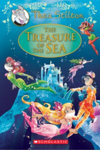 the treasure of the sea (thea stilton: special edition #5): a geronimo stilton adventure (5)