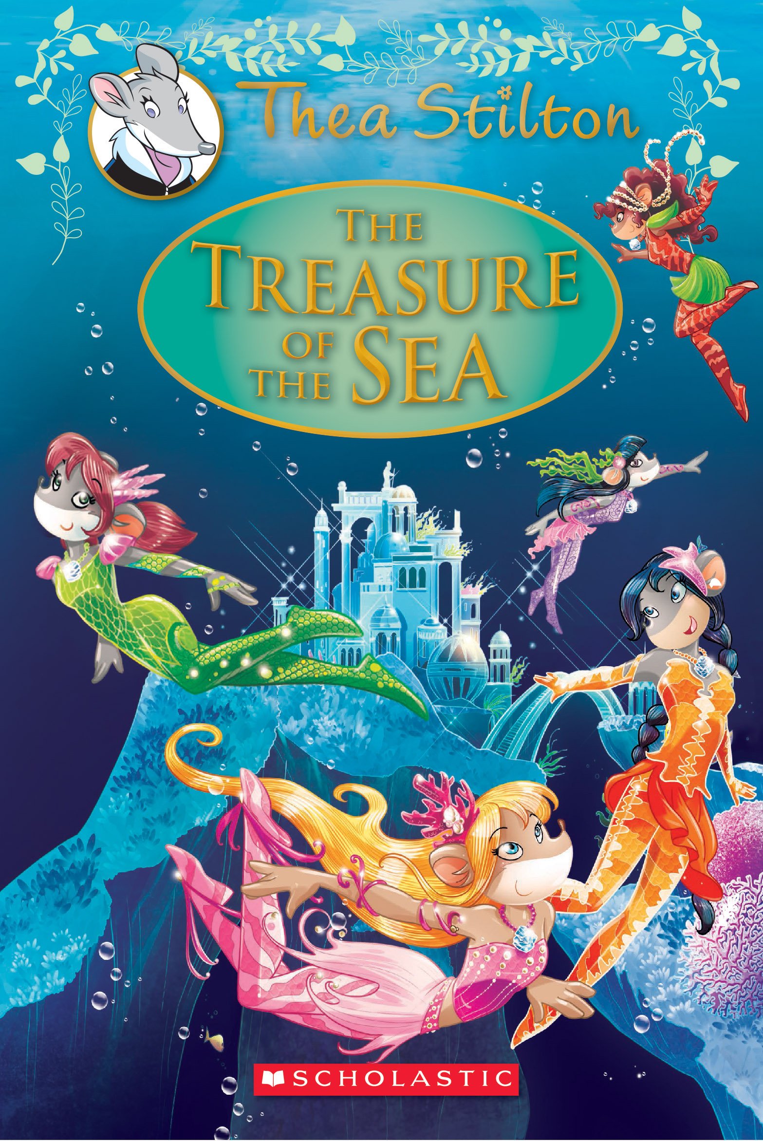 The Treasure of the Sea (Thea Stilton: Special Edition #5): A Geronimo Stilton Adventure (5)