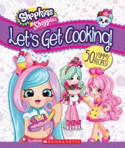 let's get cooking! (shopkins: shoppies cookbook)