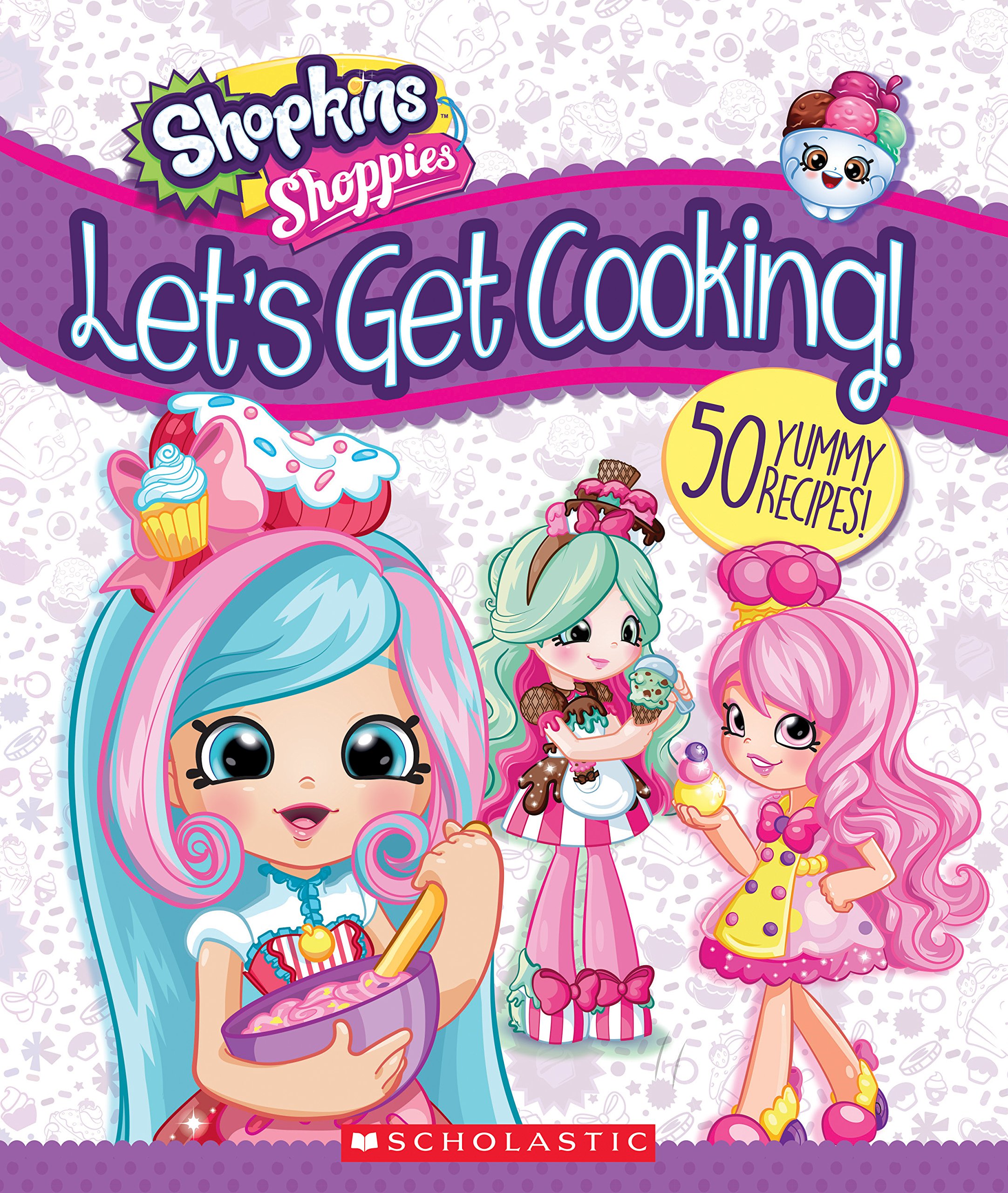 Let's Get Cooking! (Shopkins: Shoppies Cookbook)