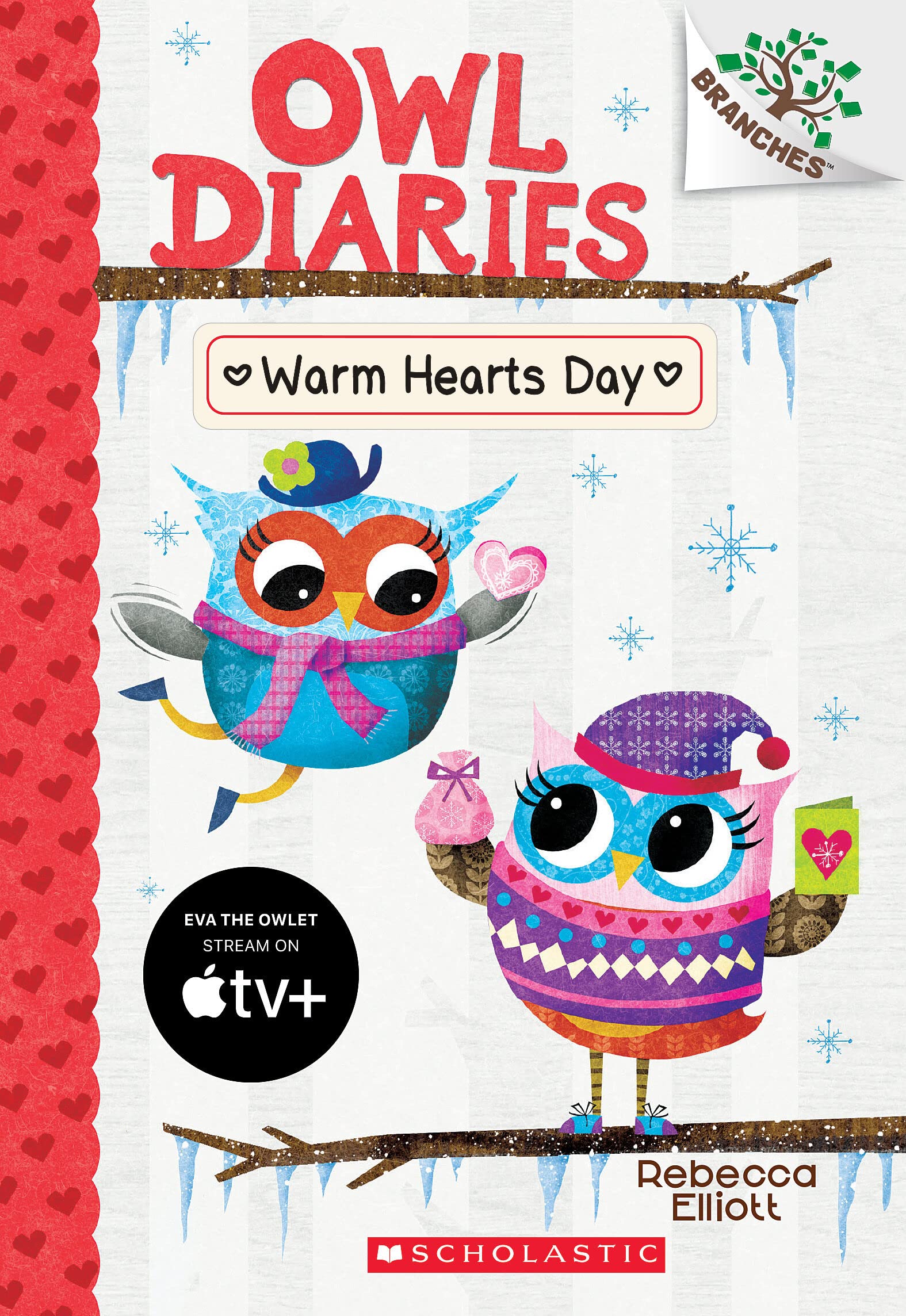 Warm Hearts Day: A Branches Book (Owl Diaries #5) (5)