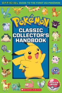 classic collector's handbook: an official guide to the first 151 pokémon (pokémon)