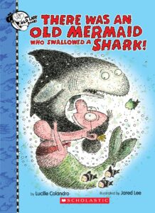 there was an old mermaid who swallowed a shark! (there was an old lad)