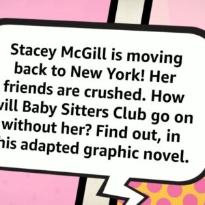 Good-bye Stacey, Good-bye: A Graphic Novel (The Baby-Sitters Club #11) (The Baby-Sitters Club Graphix)