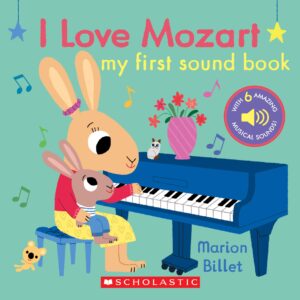 i love mozart: my first sound book