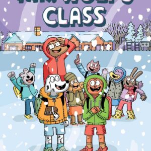 Snow Day: A Graphic Novel (Mr. Wolf's Class #5)