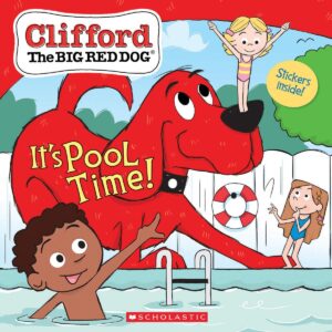 it's pool time! (clifford the big red dog storybook)