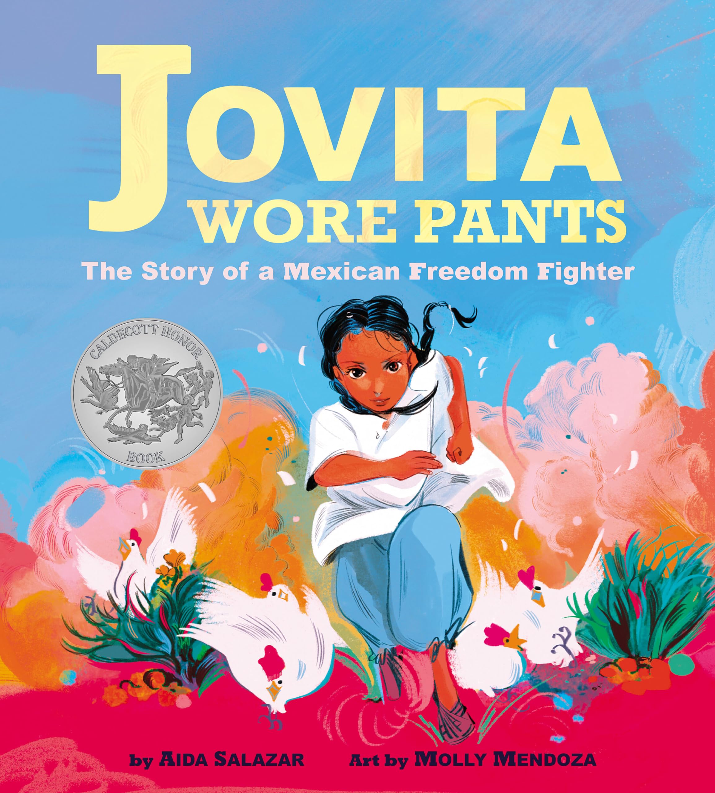 Jovita Wore Pants: The Story of a Mexican Freedom Fighter