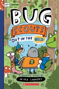 out in the wild!: a graphix chapters book (bug scouts #1)