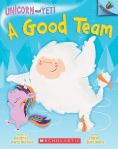 a good team: an acorn book (unicorn and yeti #2)