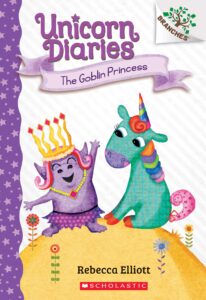 the goblin princess: a branches book (unicorn diaries #4) (4)