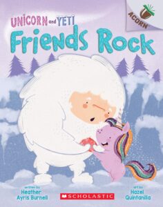 friends rock: an acorn book (unicorn and yeti #3): an acorn book