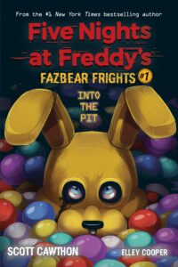 into the pit (five nights at freddy’s: fazbear frights #1)