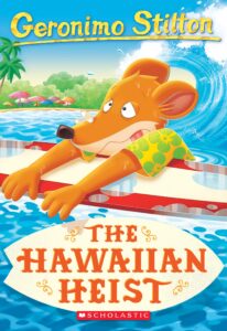 the hawaiian heist (geronimo stilton #72)