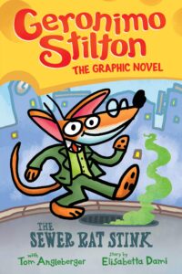 the sewer rat stink (geronimo stilton graphic novel #1)