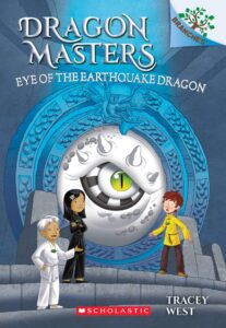 eye of the earthquake dragon: a branches book (dragon masters #13) (13)