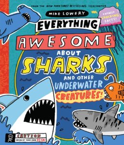 everything awesome about sharks and other underwater creatures!