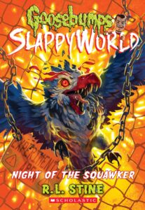 night of the squawker (goosebumps slappyworld #18)