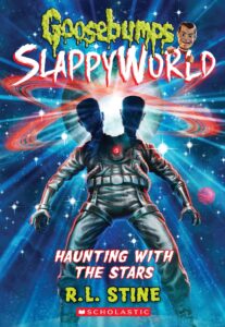 haunting with the stars (goosebumps slappyworld #17)