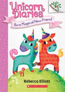 bo's magical new friend: a branches book (unicorn diaries #1)