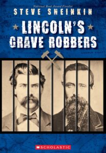 lincoln's grave robbers (scholastic focus)